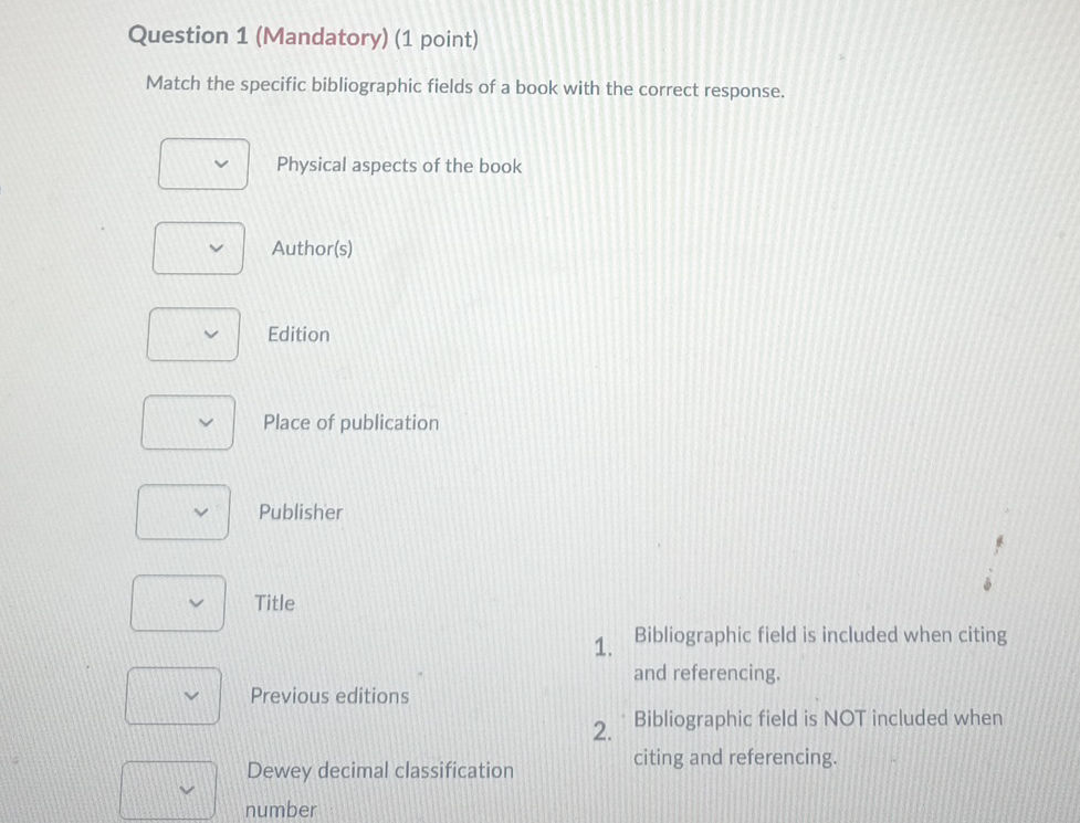 Question 1 (Mandatory) (1 point) Match the | StudyX
