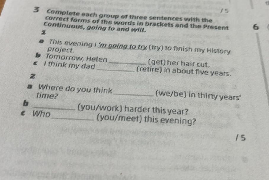 3 Complete each group of three sentences | StudyX