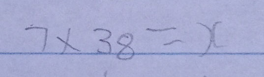 Multiplication: 7 times 38 equals? | StudyX