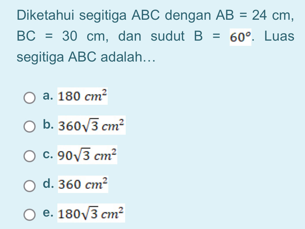 Diketahui segitiga ABC dengan AB = 24 cm, BC | StudyX