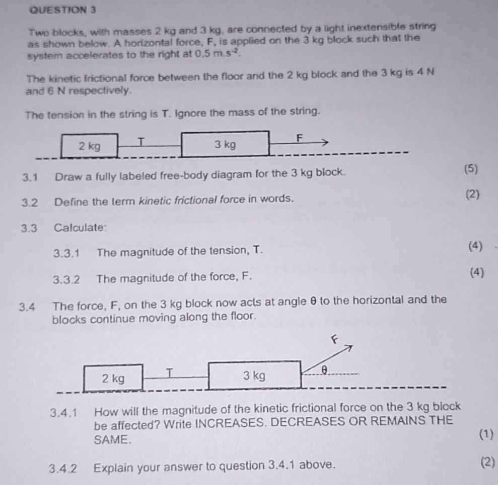 QUESTION 3 Two blocks, with masses 2 kg and | StudyX