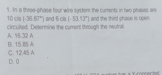1. In a three-phase four wire system the | StudyX