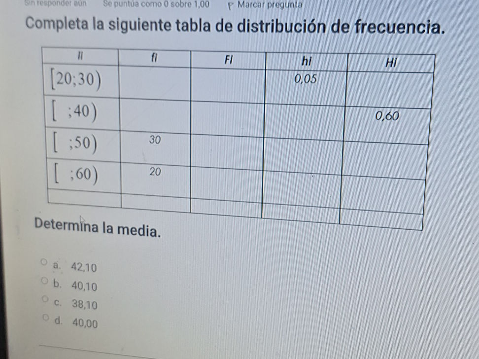 Completa la siguiente tabla de distribución | StudyX