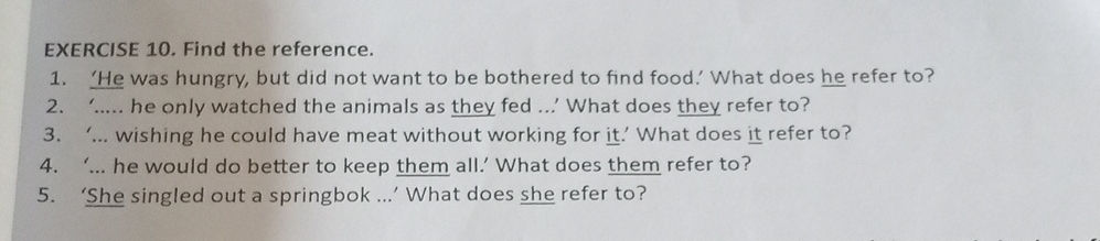 EXERCISE 10. Find the reference. 1. 'He was | StudyX