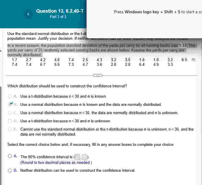 Use the standard normal distribution or the | StudyX