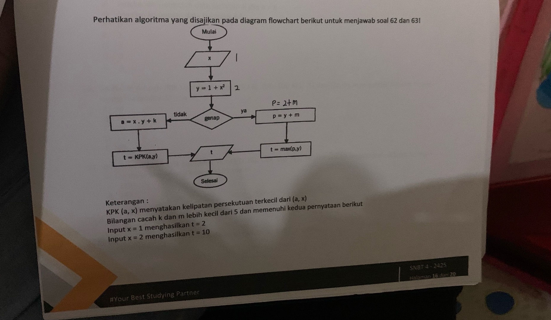Perhatikan algoritma yang disajikan pada | StudyX