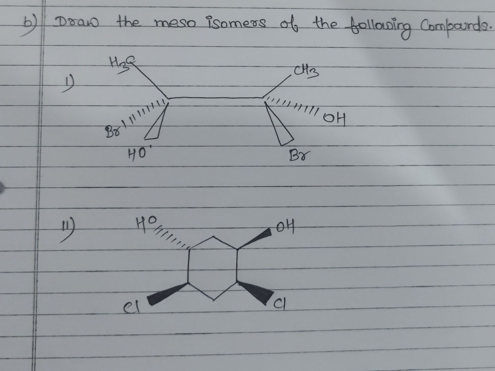 b) Draw the meso isomers of the following | StudyX