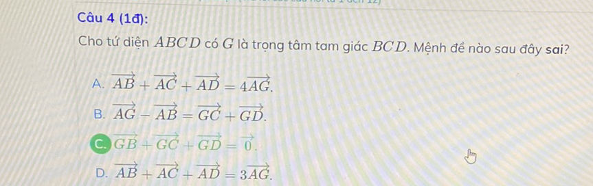 Câu 4 (1đ): Cho tứ diện ABCD có G là trọng | StudyX