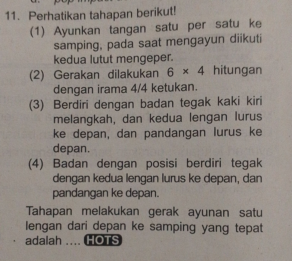11. Perhatikan tahapan berikut! (1) Ayunkan | StudyX