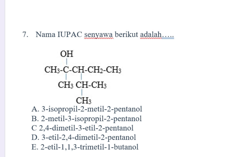 7. Nama IUPAC senyawa berikut adalah..... | StudyX