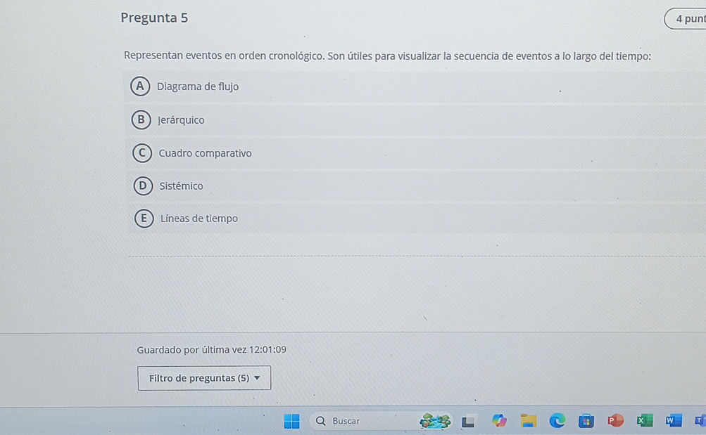 Pregunta 5 Representan eventos en orden | StudyX