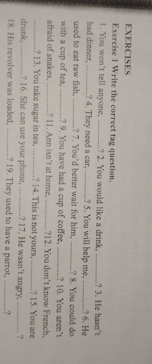 Exercise 1 Write the correct tag question. | StudyX