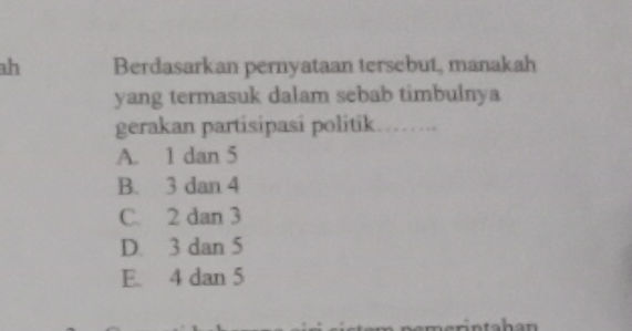 Berdasarkan pernyataan tersebut, manakah | StudyX