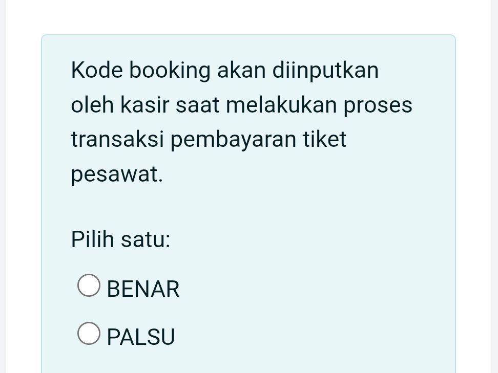 Kode booking akan diinputkan oleh kasir saat | StudyX