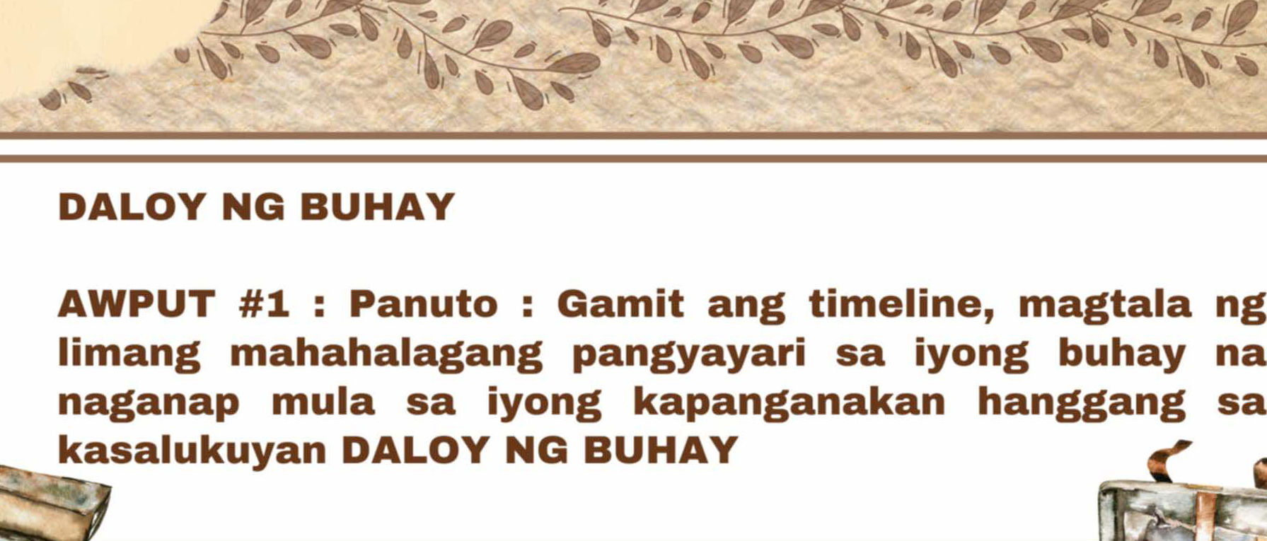 DALOY NG BUHAY AWPUT #1 : Panuto : Gamit | StudyX