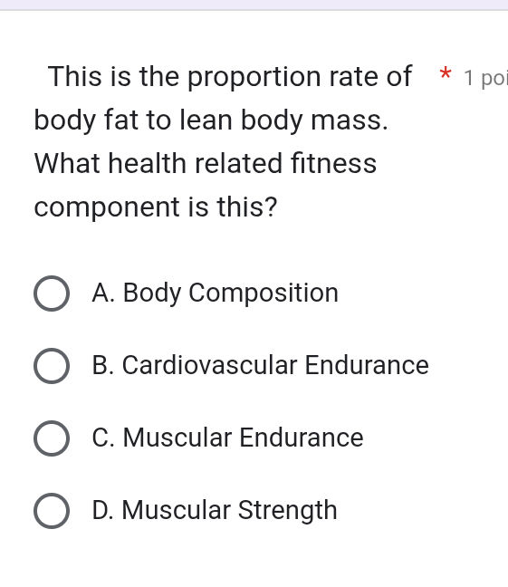 This is the proportion rate of body fat to | StudyX