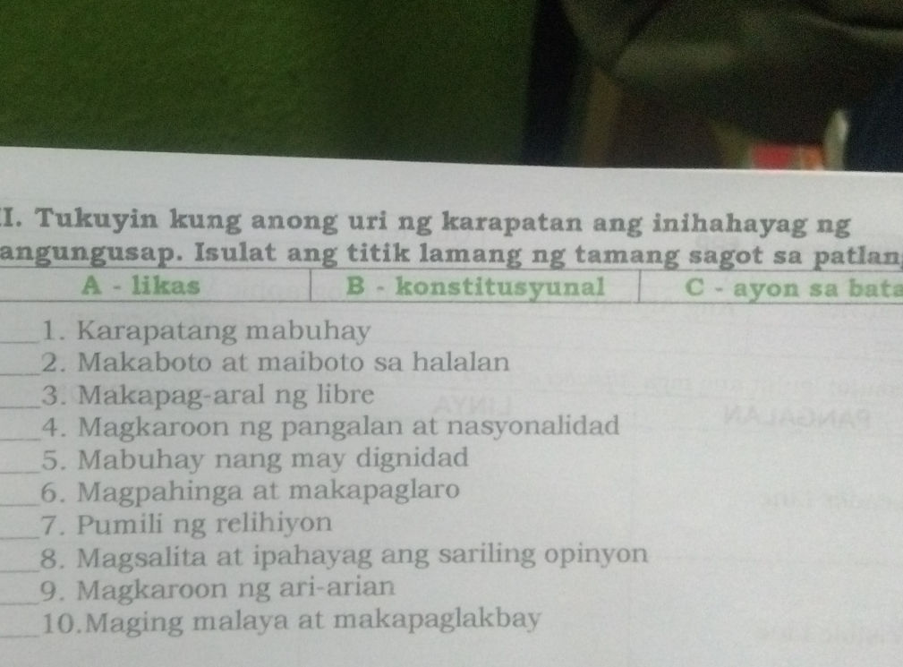 I. Tukuyin kung anong uri ng karapatan ang | StudyX