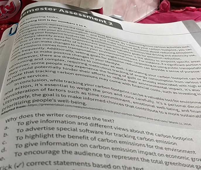 Why does the writer compose the text? a. To | StudyX
