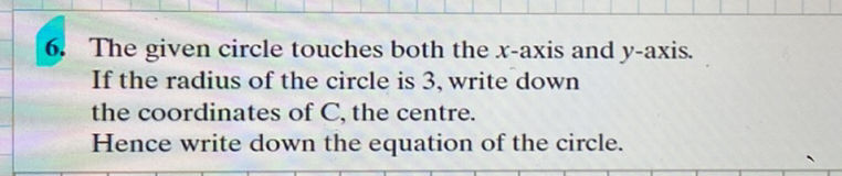6. The given circle touches both the x-axis | StudyX