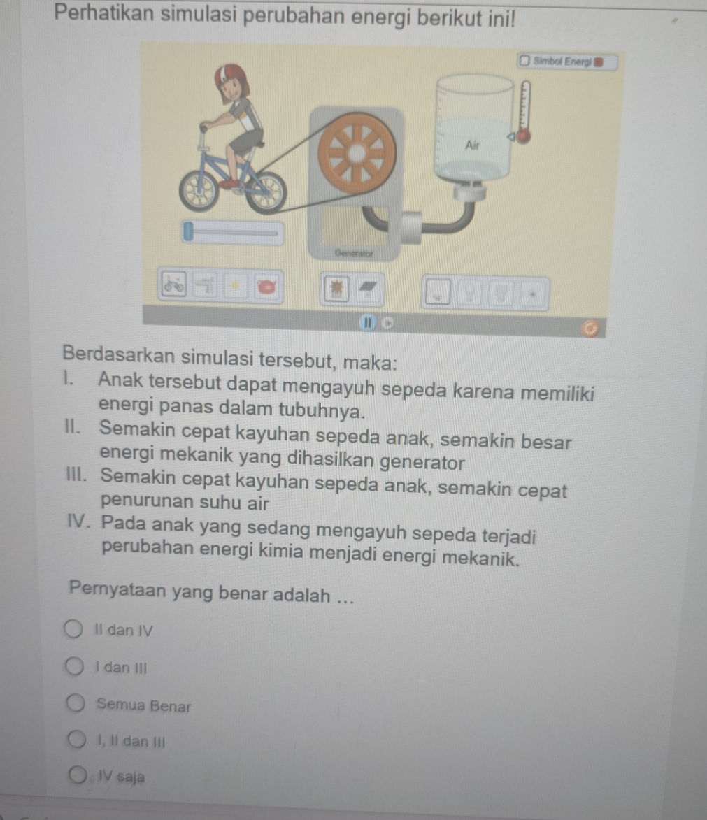 Perhatikan simulasi perubahan energi berikut | StudyX