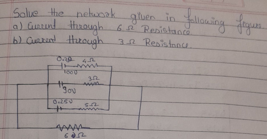 Solve the network given in following figure. | StudyX