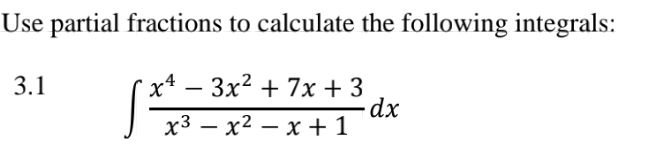 Use partial fractions to calculate the | StudyX