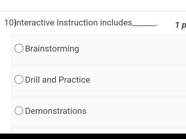 10) Interactive Instruction includes____. | StudyX