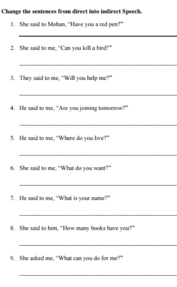 Change the sentences from direct into | StudyX