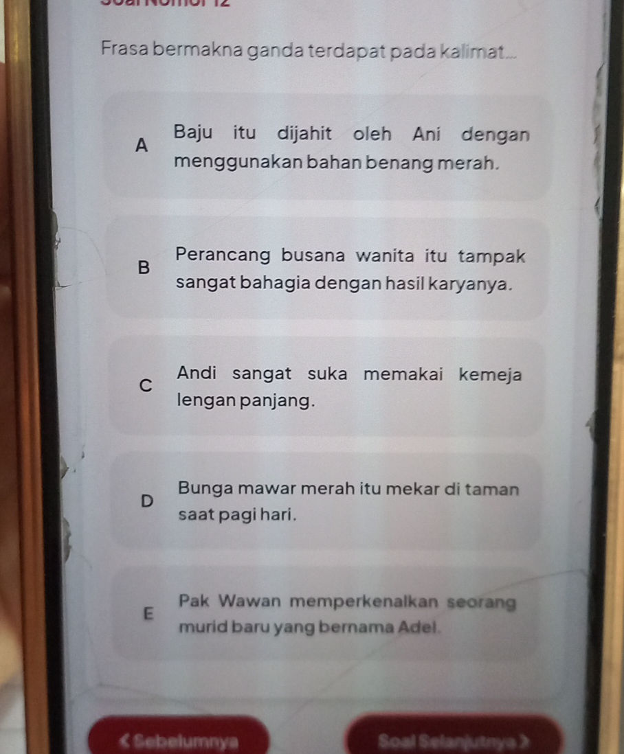 Frasa bermakna ganda terdapat pada | StudyX