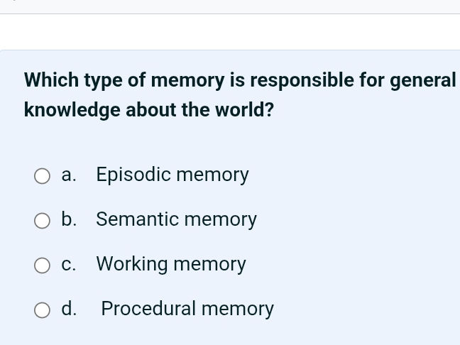 Which type of memory is responsible for | StudyX