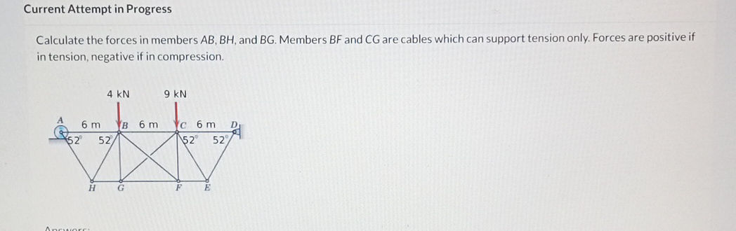 Calculate the forces in members AB, BH, and | StudyX