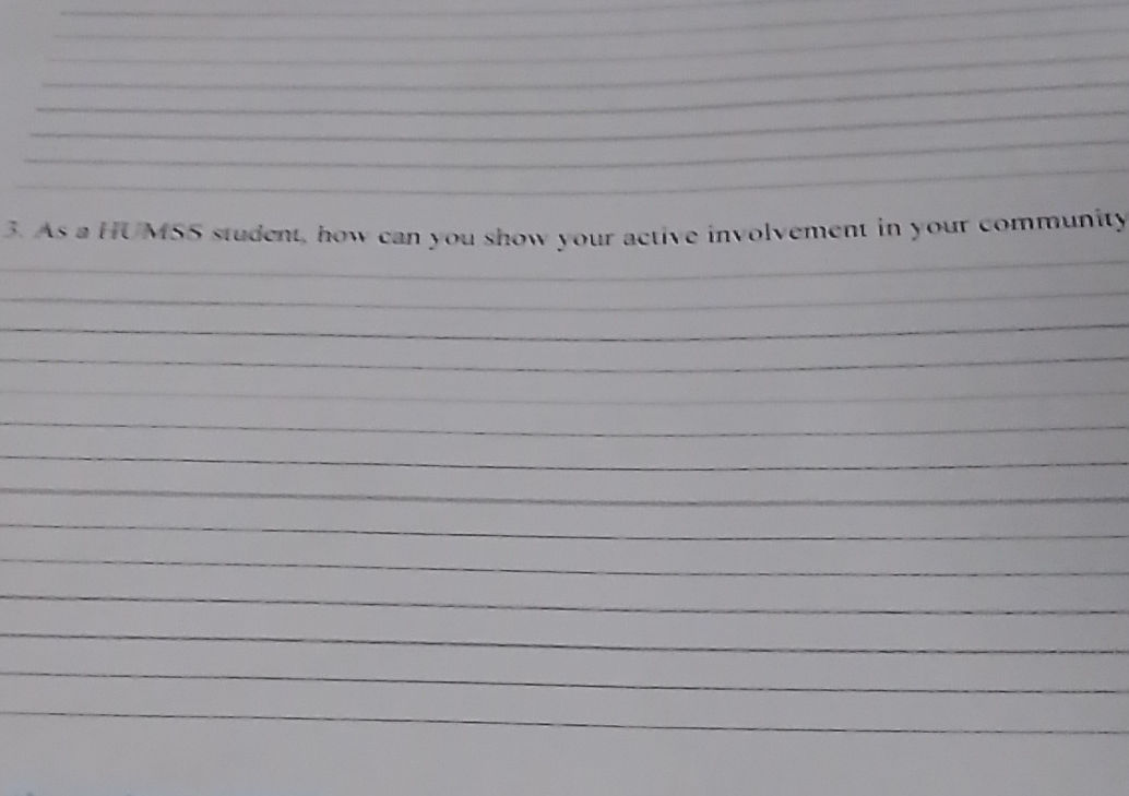 3. As a HUMSS student, how can you show your | StudyX
