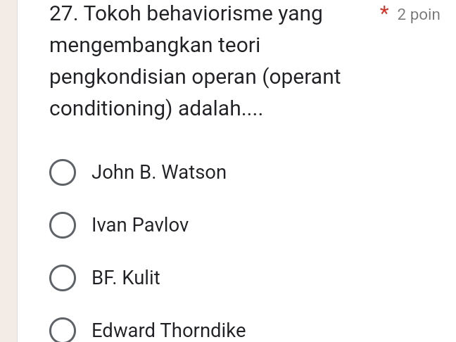 27. Tokoh behaviorisme yang mengembangkan | StudyX