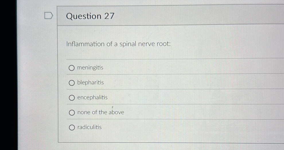 Question 27 Inflammation of a spinal nerve | StudyX