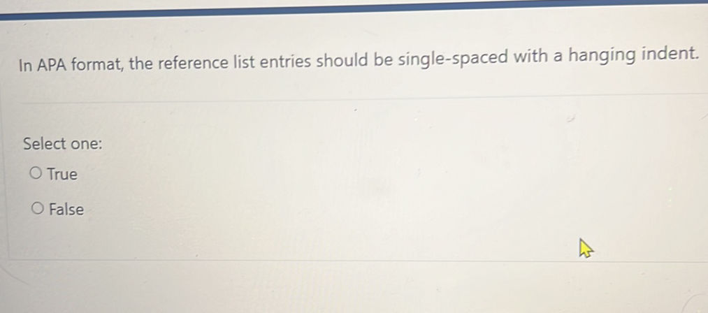 In APA format, the reference list entries | StudyX
