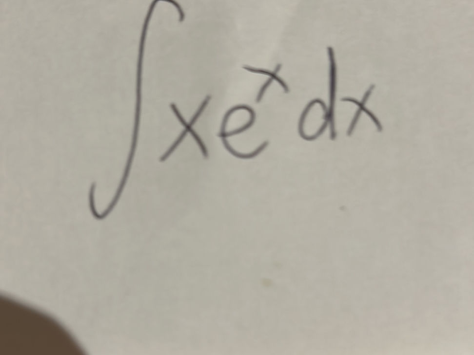 Integration by parts: Solve ∫xe^x dx | StudyX