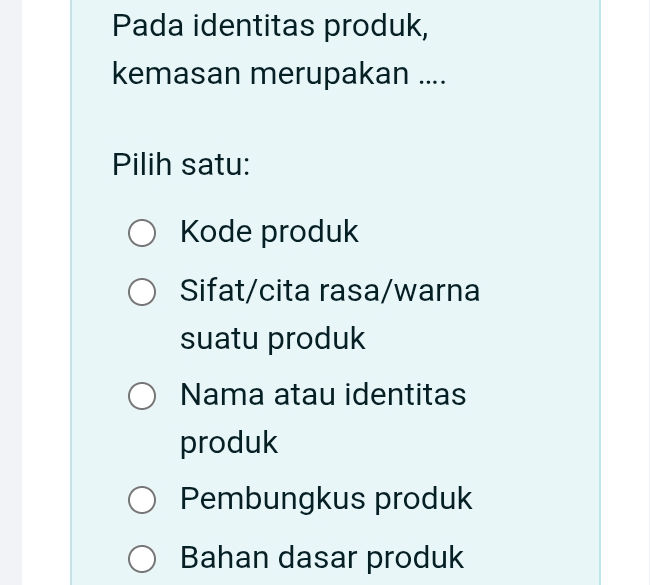 Pada identitas produk, kemasan merupakan | StudyX