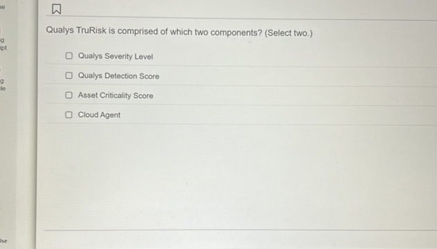 Qualys TruRisk is comprised of which two