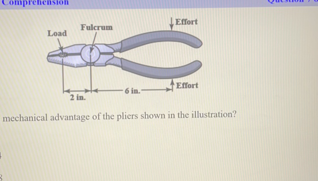 Comprehension mechanical advantage of the | StudyX