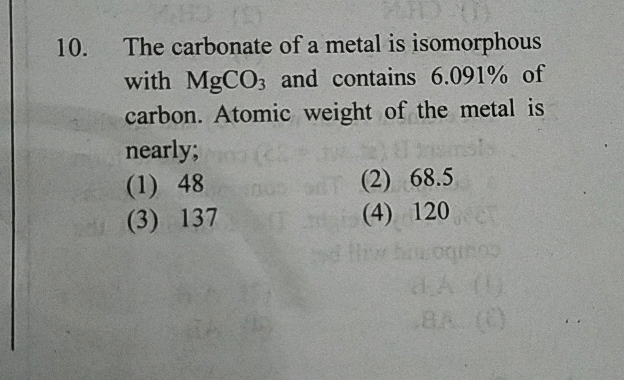 10 The carbonate of a metal is isomorphous | StudyX