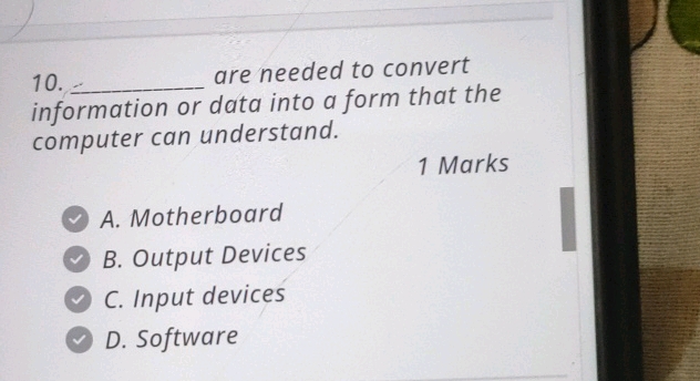 10 are needed to convert information or | StudyX