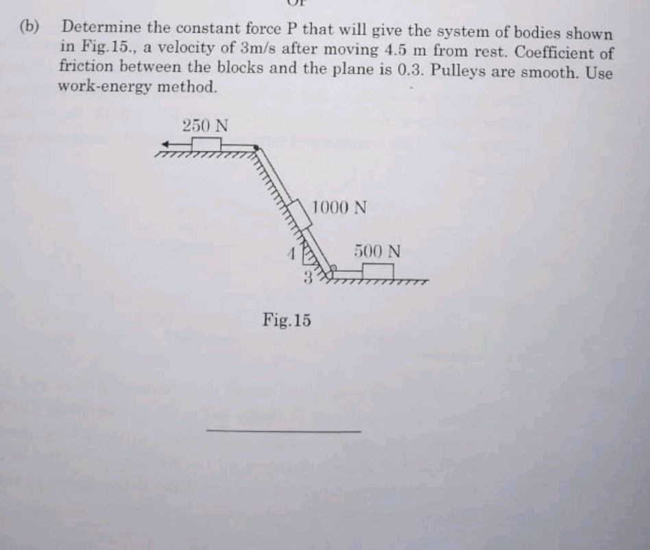 (b) Determine the constant force P that | StudyX