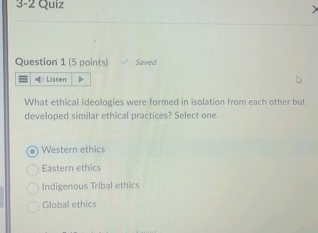 What ethical Ideologies were formed in | StudyX
