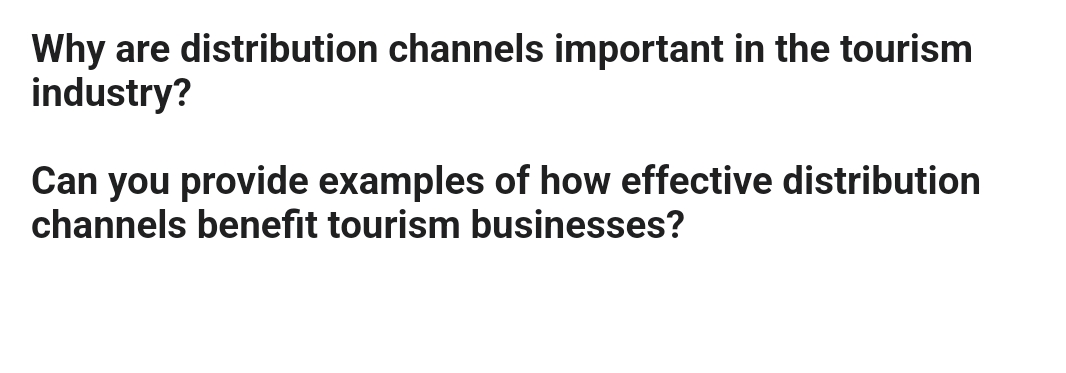 Why are distribution channels important in | StudyX