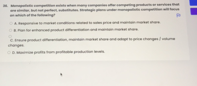 36 Monopolistic competition exists when | StudyX
