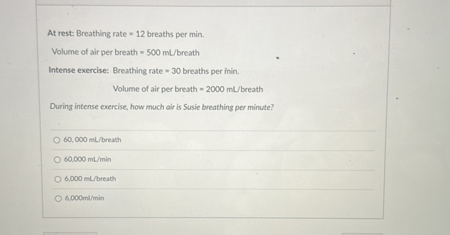 At rest Breathing rate =12 breaths per min | StudyX