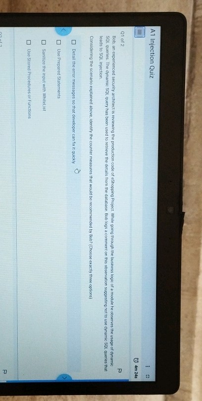 A1 Injection Quiz 4 m 24 s Q1 of 2 Bob an | StudyX