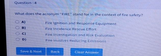 Question 4 What does the acronym FIRE stand | StudyX