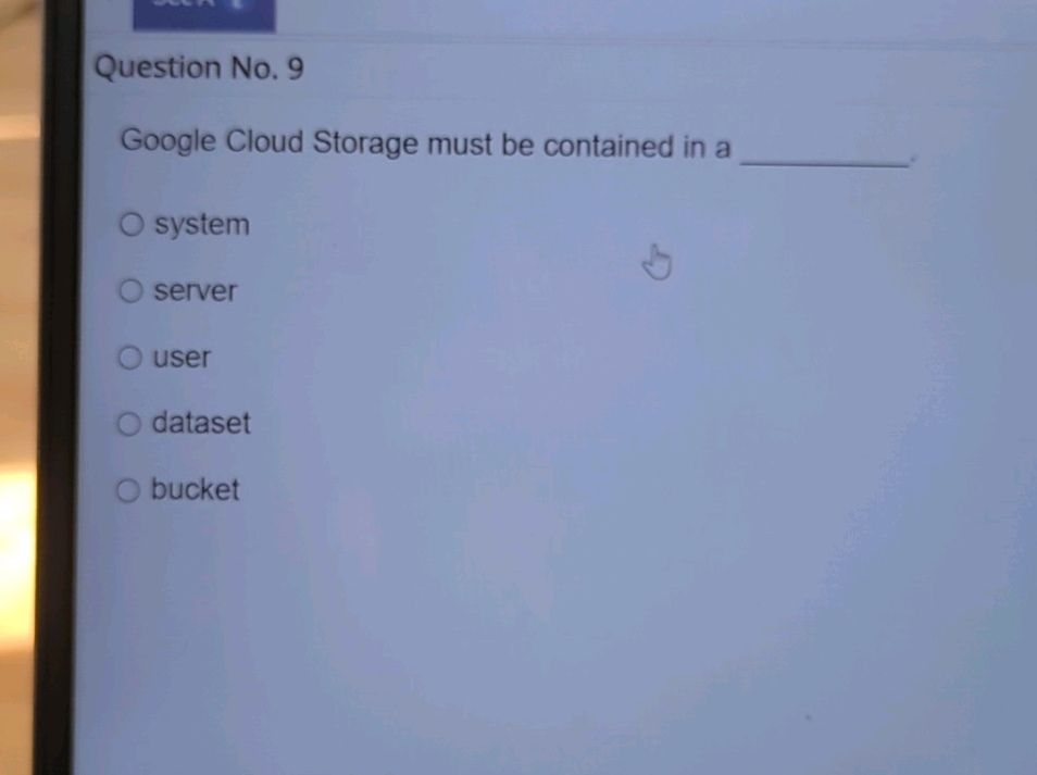 Question No 9 Google Cloud Storage must be | StudyX