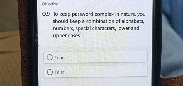 Objective Q 9 To keep password complex in | StudyX